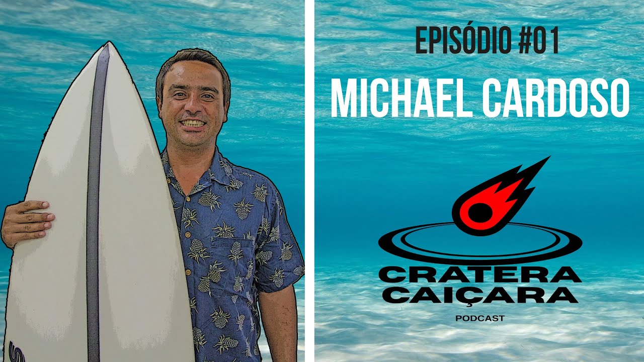 MICHAEL CARDOSO - Cratera Caiçara PodCast #01 - YouTube