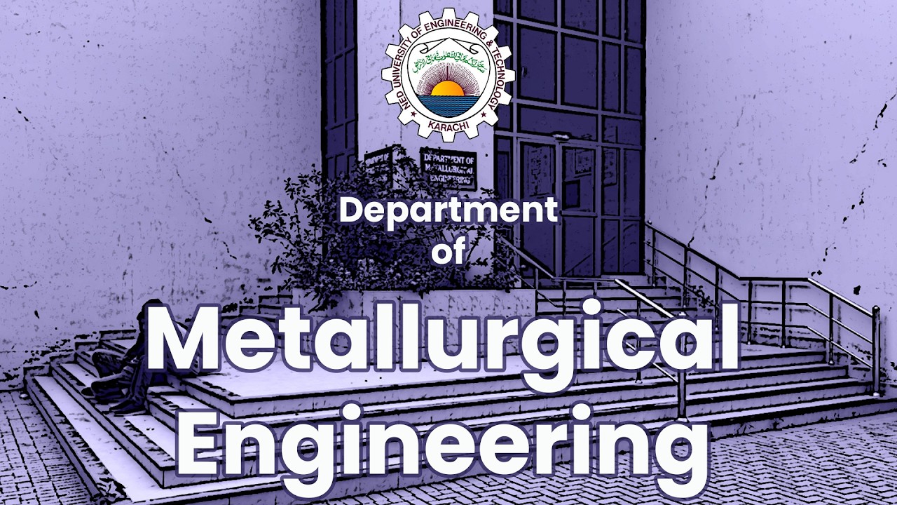 Introduction of Department of Metallurgical Engineering | NED ...