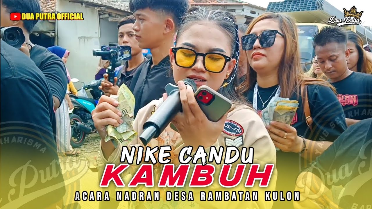 DJ KAMBUH - VOC. NIKE CANDU | DUA PUTRA | ACARA NADRAN DESA RAMBATAN ...