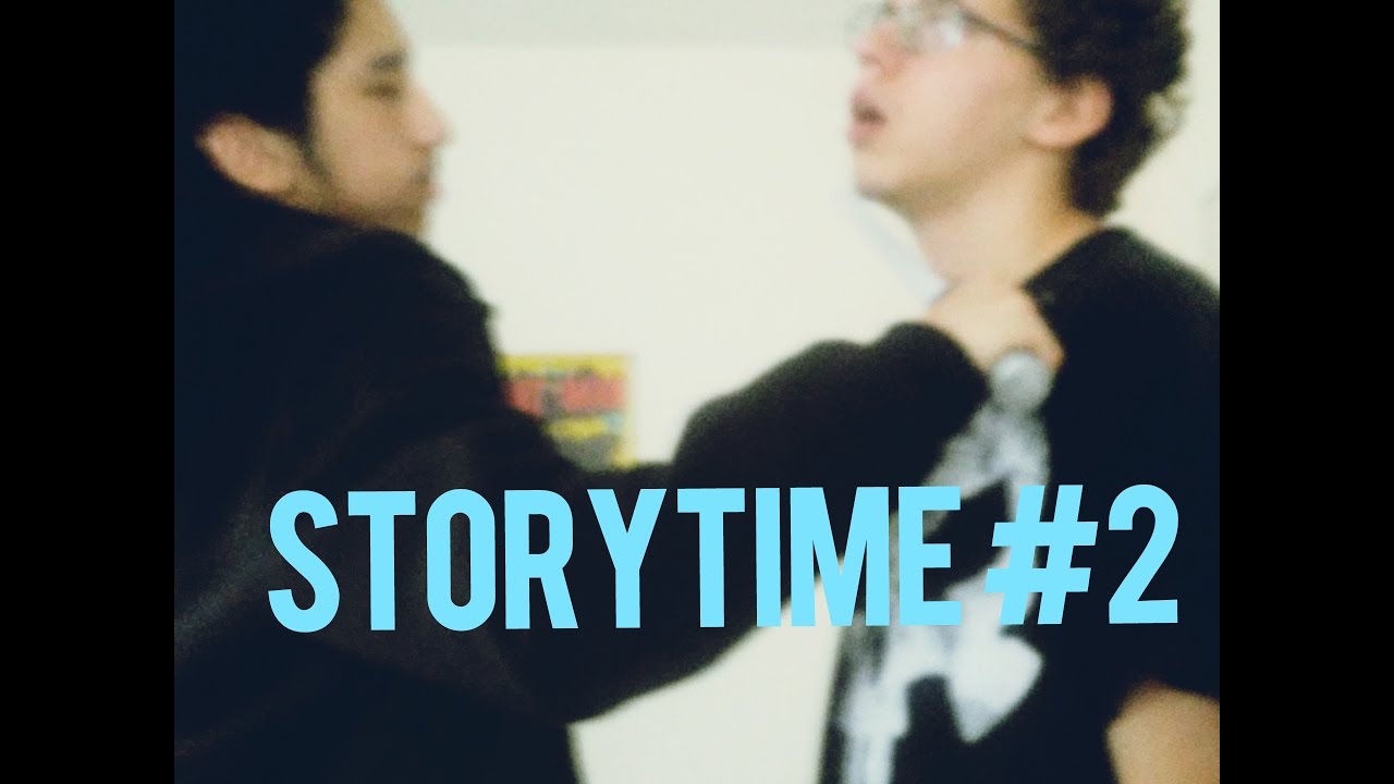 STORYTIME #2 - YouTube