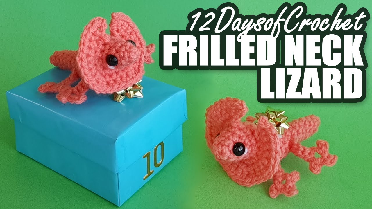 Mini Frilled-neck Lizard Pattern - Day 10 - 12 Days of Crochet - YouTube