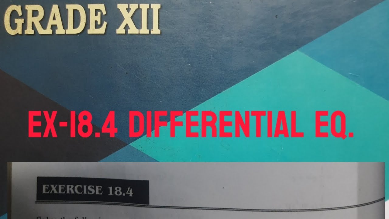 Grade-12 Ex-18.4 Differential Eq.IMP.Q.,part-1 #maths #neb12 - YouTube