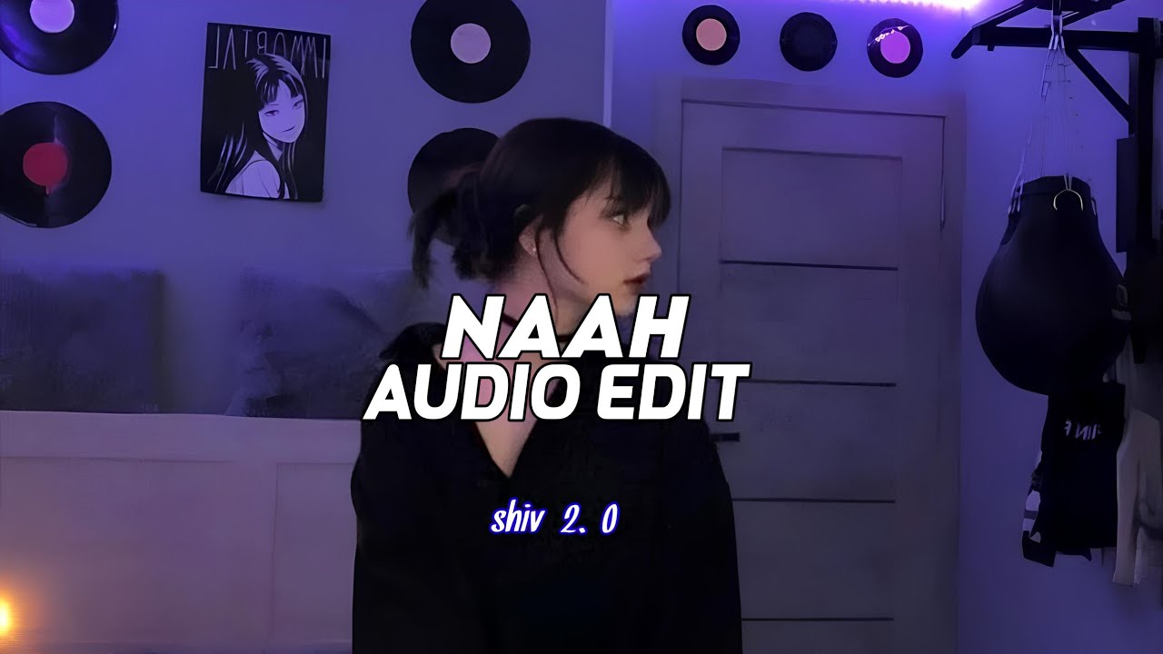 naah - jass manak [audio edit] - YouTube