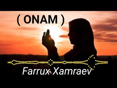 Farrux Xamraev ( ONAM )
