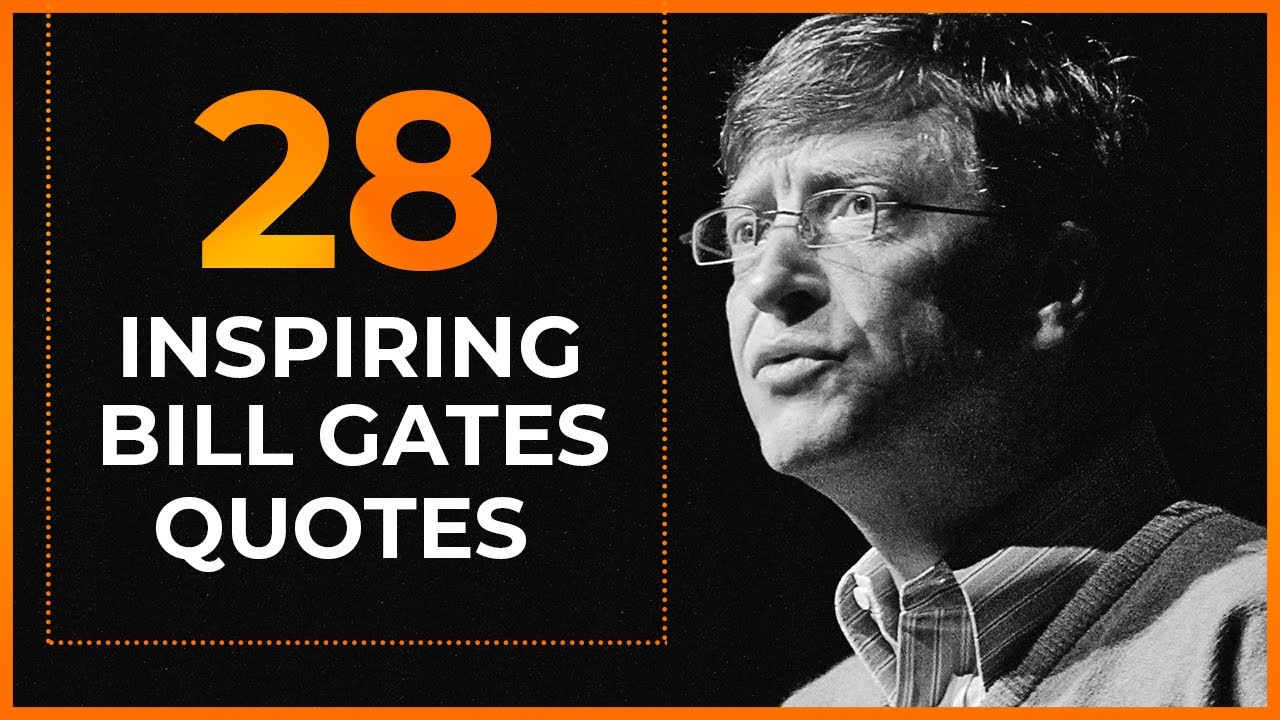 28 Inspiring Bill Gates Quotes on How to Succeed in Life - YouTube