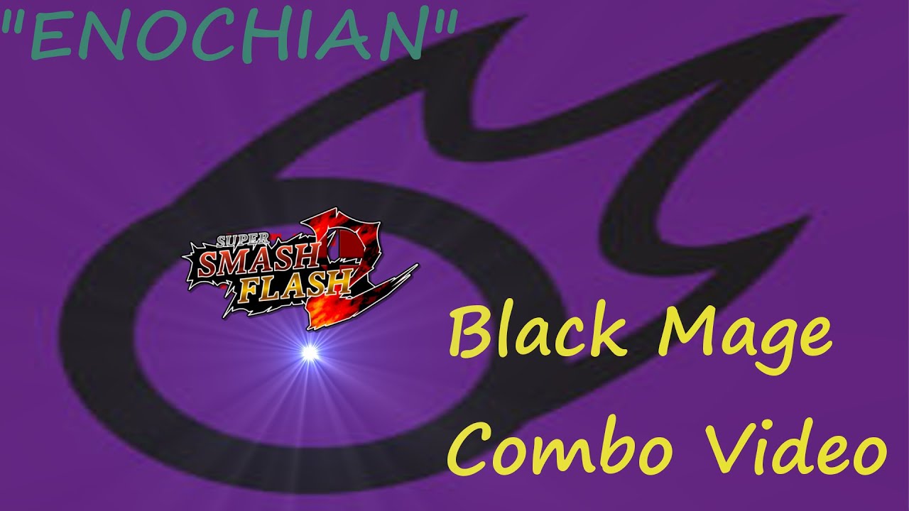 Enochian - A SSF2 Black Mage Combo Video - YouTube