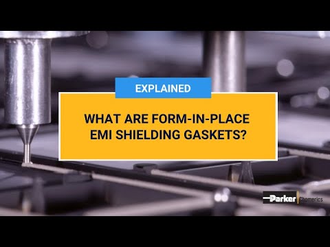What Are Form-In-Place EMI Shielding Gaskets? | Parker Chomerics - YouTube