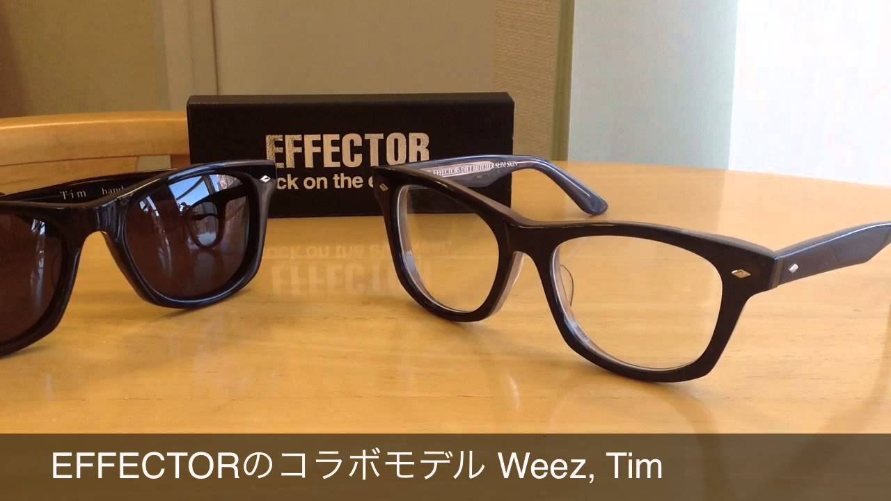 メガネ雑誌モード・オプティーク最新号で紹介された EFFECTOR のコラボモデルWeez、Tim （武蔵小金井 メガネ） - YouTube