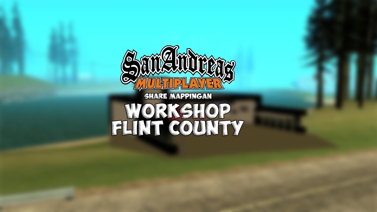 [SHARE MAPPING] Siapa Tau Kalian Ada Yang Mau Mappingan WS Flint County ...