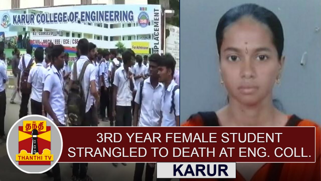 3rd Year Female student strangled to Death at Engineering College, 1 ...