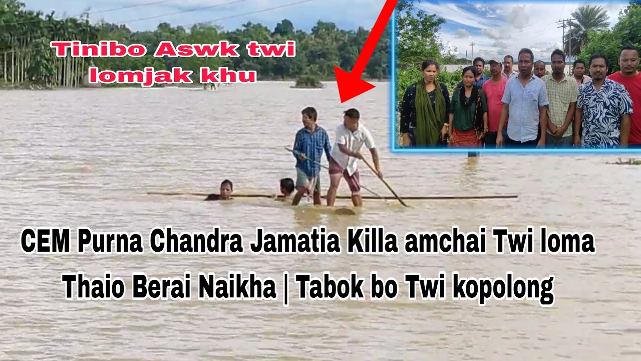 Tinibo Baksa Thaio Totra jora twi lomjak Killa Amchai Berai Naikha CEM ...