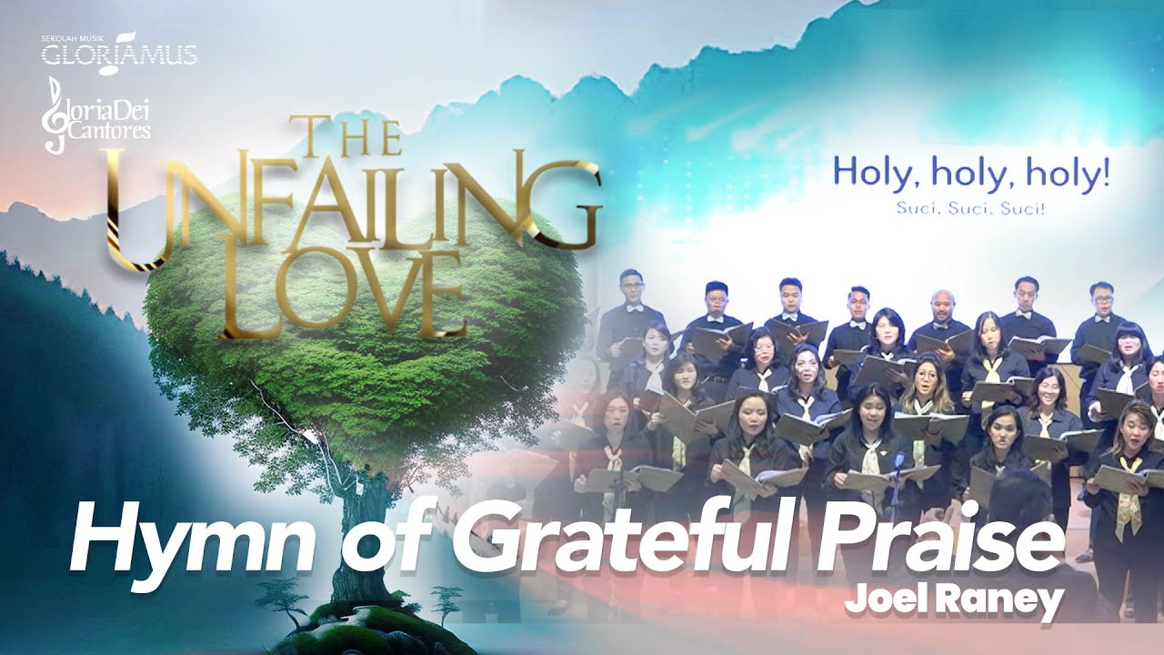 Gloria Dei Cantores - "Hymn of Grateful Praise" - Joel Raney - YouTube