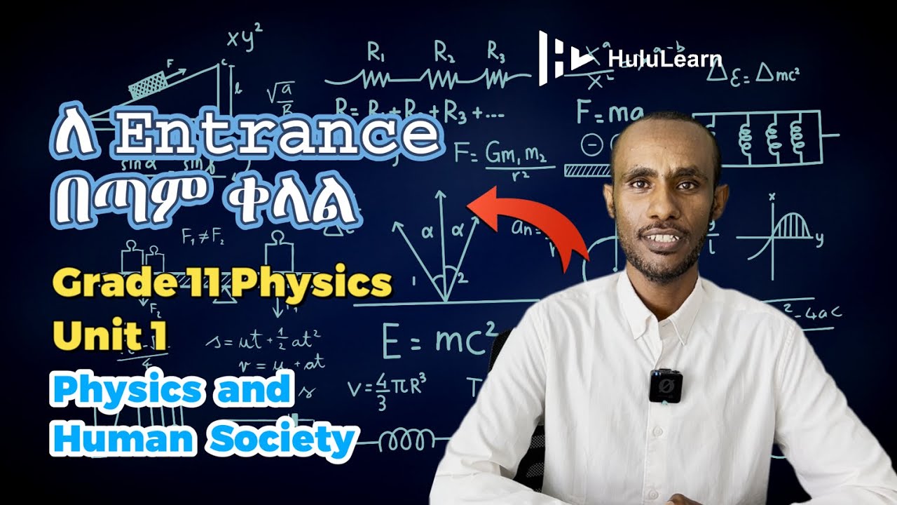 Grade 11 Physics: Unit 1 | Physics and Human Society - YouTube