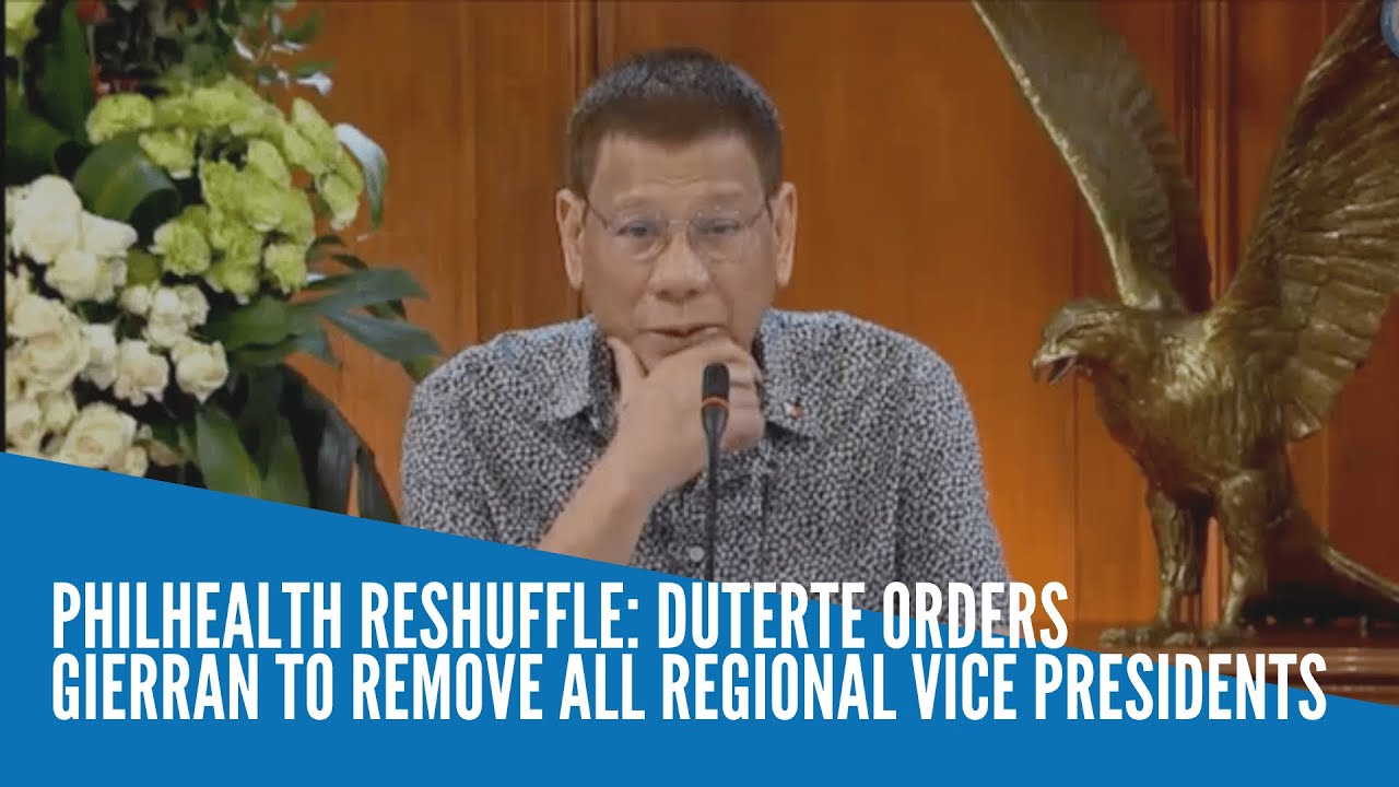 PhilHealth reshuffle: Duterte orders Gierran to remove all regional ...