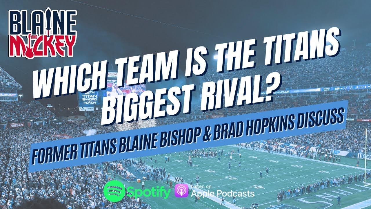 Which Team is the Titans Biggest Rival: From Two Titans Legends - YouTube