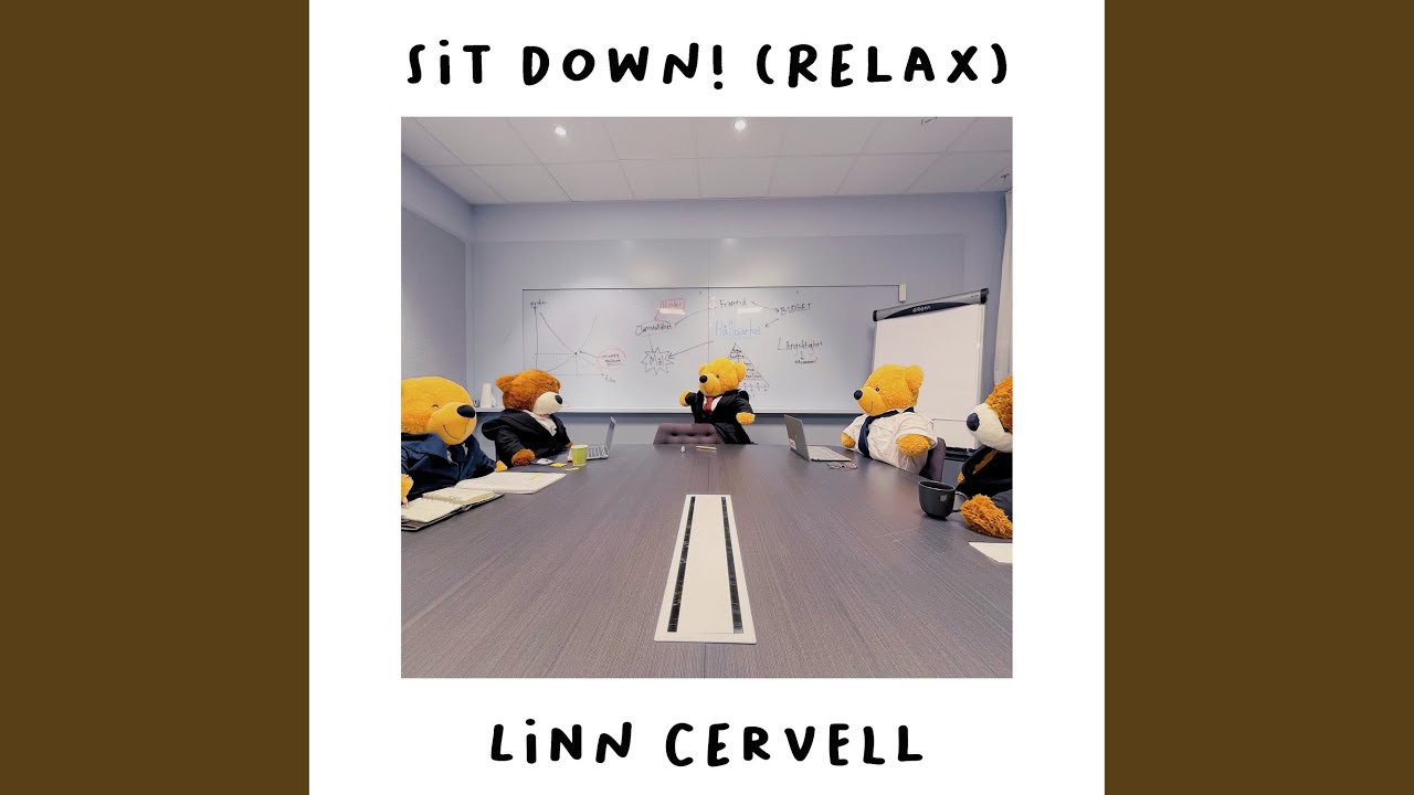 Sit Down! (Relax) - YouTube
