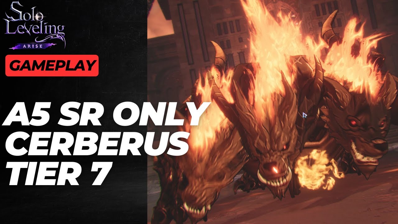 [Solo Leveling: Arise] SR Only Cerberus Tier 7 Showcase - YouTube