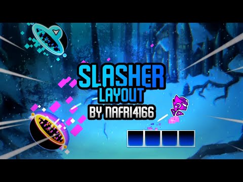 Slash LAYOUT By Nafri4166 (Showcase) || Geometry Dash - YouTube