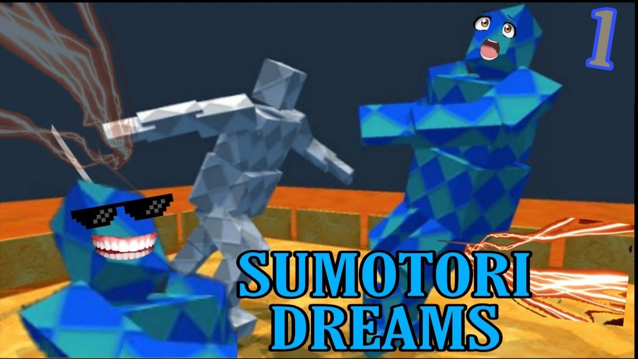 Sumotori Dreams (Funny Sumo Game) - Part 1 - YouTube
