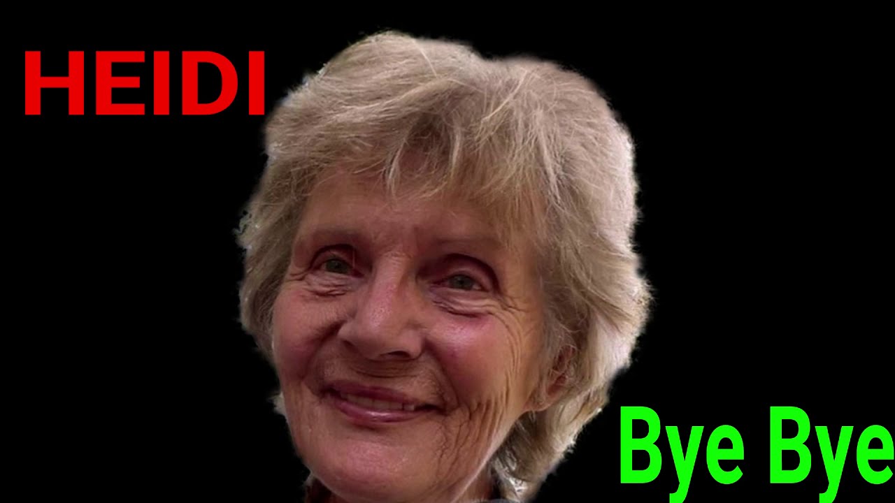Heidi bye bye2 - YouTube
