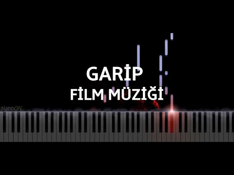 Garip Film Müziği (Piano Cover)