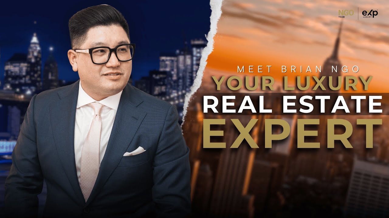 Navigating the Home Buying Process with Brian Ngo | eXp Realty Luxury ...