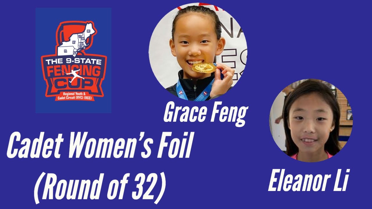 9-State Fencing Cup: (Round of 32) Grace Feng vs. Eleanor Li (Cadet ...
