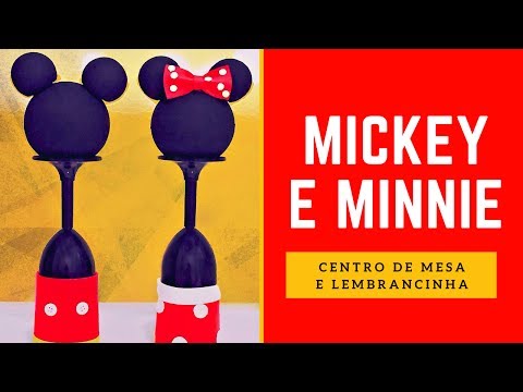 CENTRO DE MESA E LEMBRANCINHA | MICKEY E MINNIE