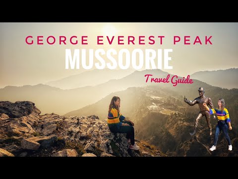 Mussoorie George Everest | George Everest Peak | George Everest House | Mussoorie Travel