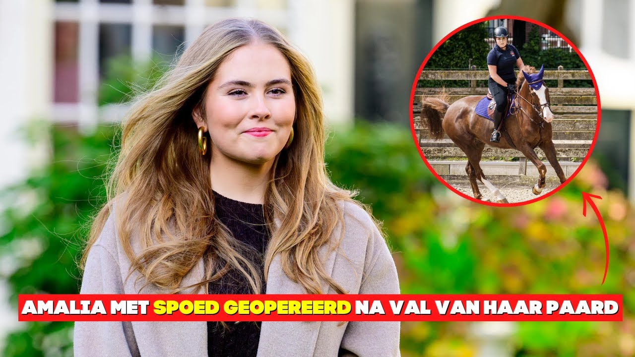 Prinses Amalia Is Met Grote Spoed Geopereerd Na Val Van Haar Paard ...