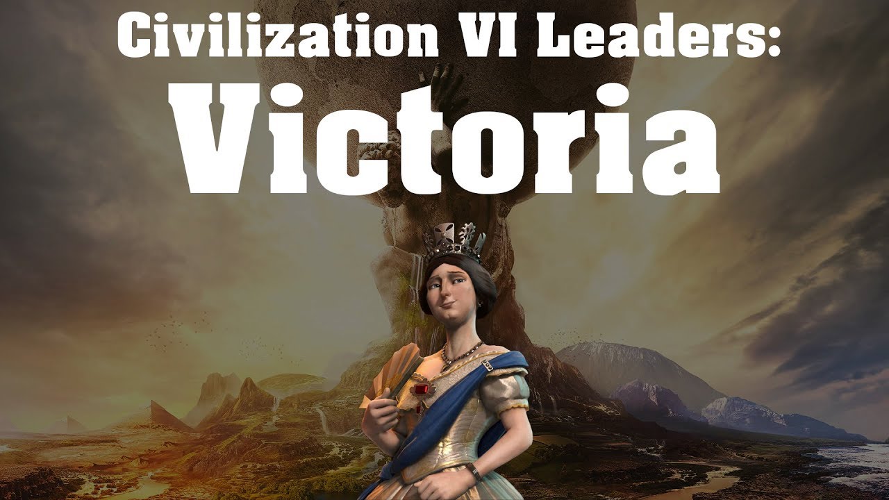 Civilization VI: Leader Spotlight - Victoria - YouTube