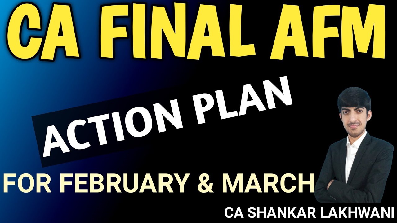 AFM Action Plan for May 2024 | CA Final New Syllabus | CA Final AFM ...