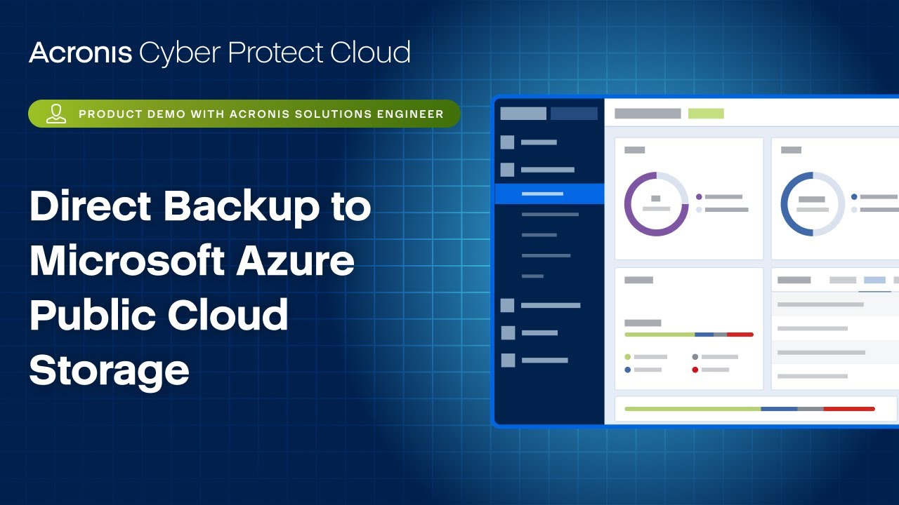 Acronis Cyber Protect Cloud Product Demo: Direct Backup to Microsoft Azure Public Cloud Storage ...