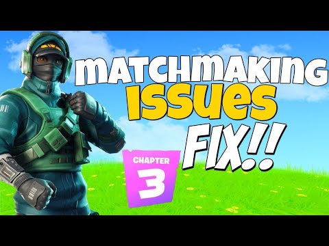 How To Fix Fortnite Matchmaking Issues Chapter 3 | Fortnite Matchmaking ...
