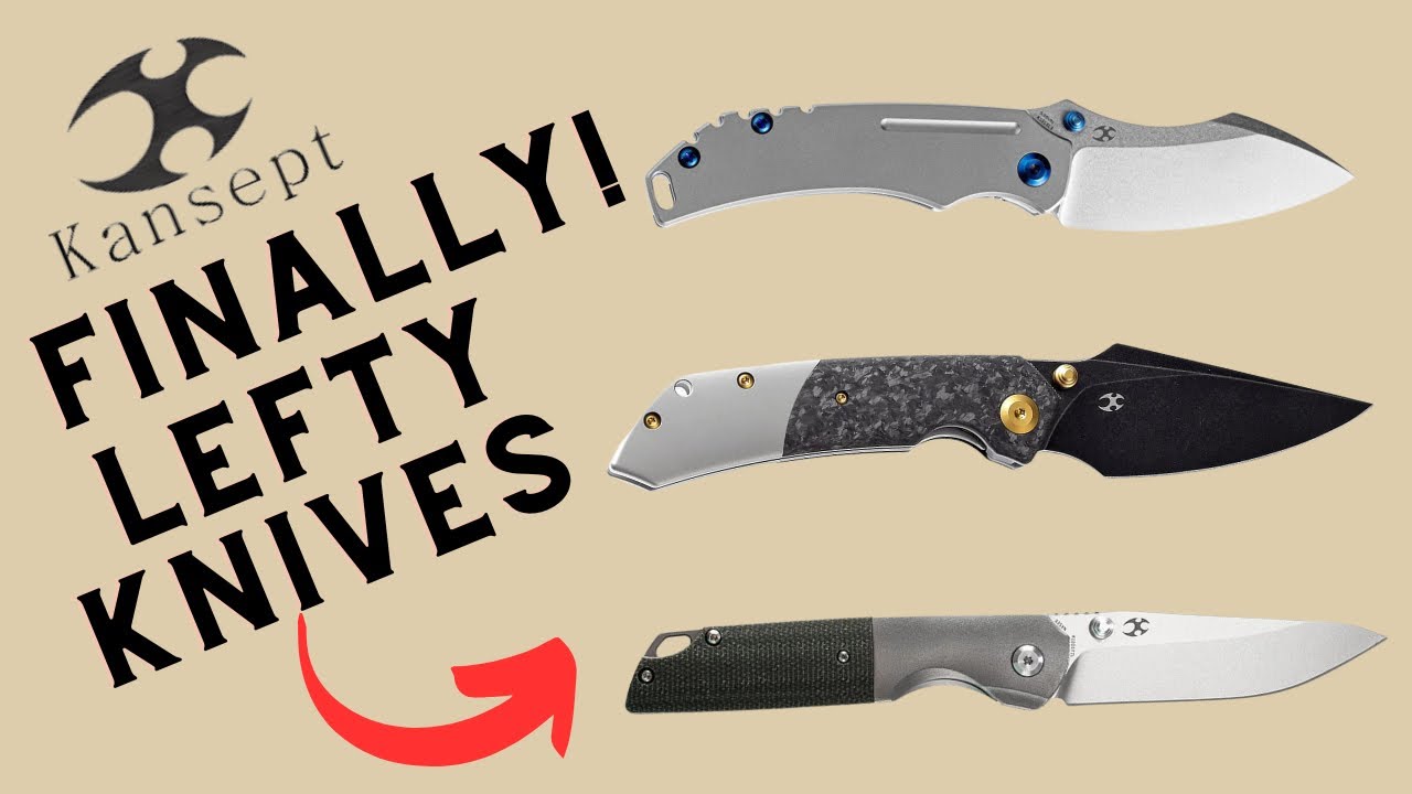 Best Left Handed Knives from Kanseptknives | ⁠@KanseptKnives - YouTube
