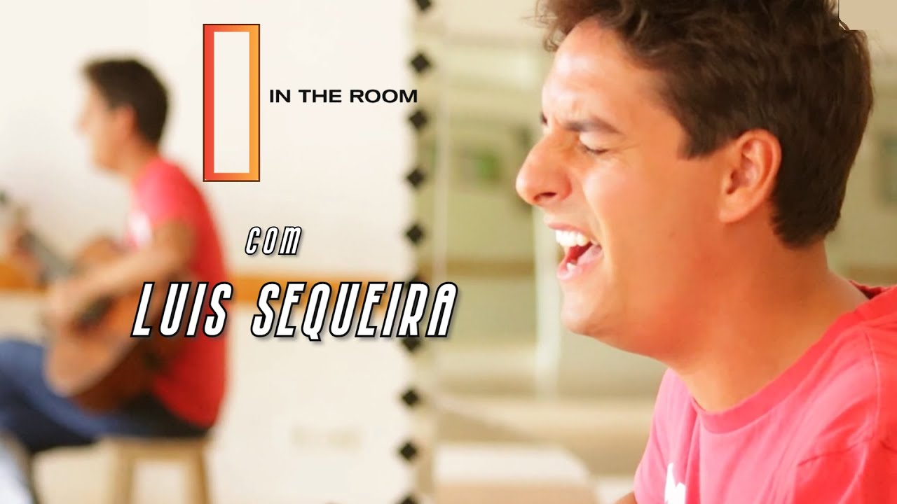 Luís Sequeira - IN THE ROOM - YouTube