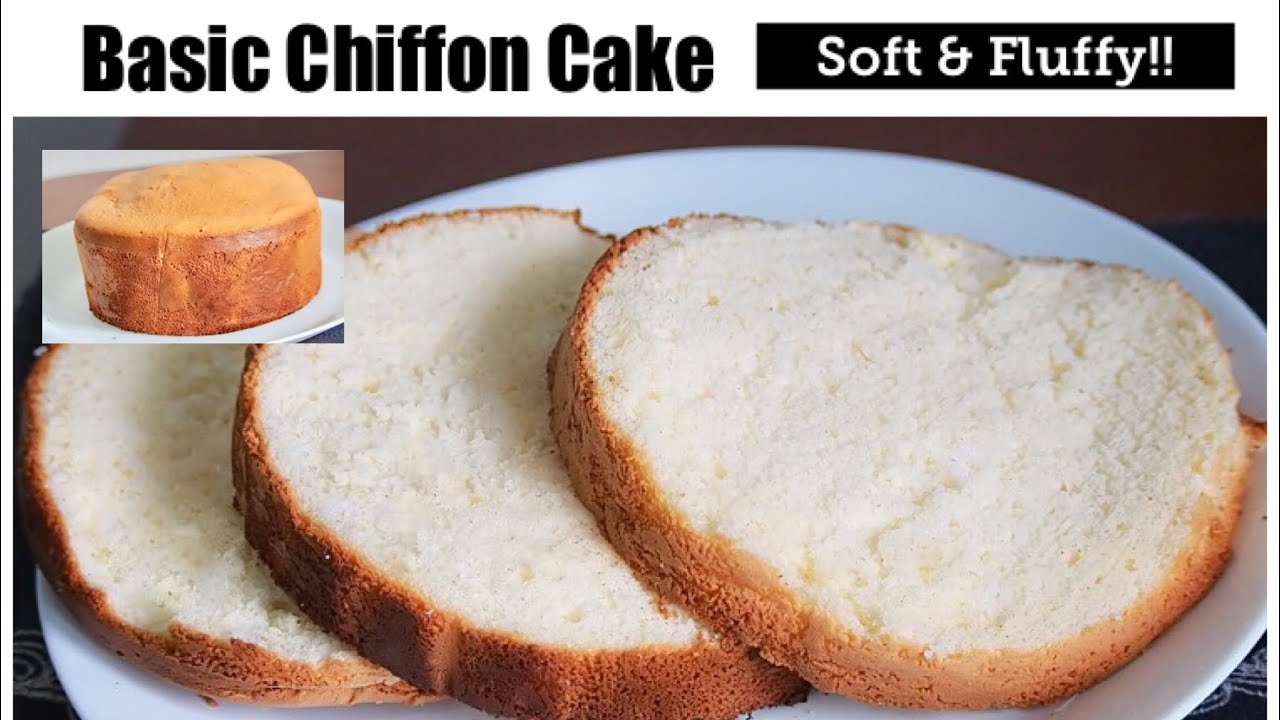 SIMPLEST AND EASIEST BASIC CHIFFON CAKE | How to make Basic Chiffon ...
