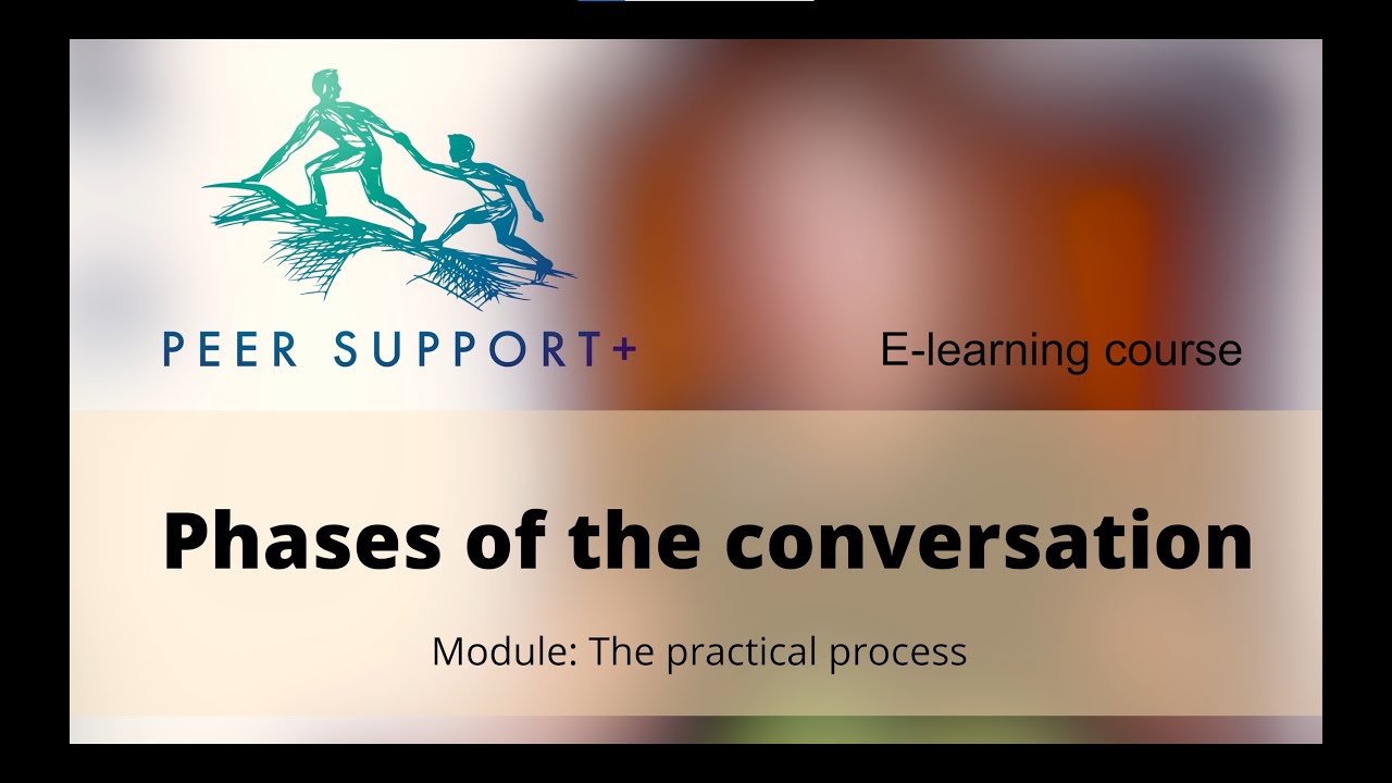 Phases of the peer support conversation - YouTube