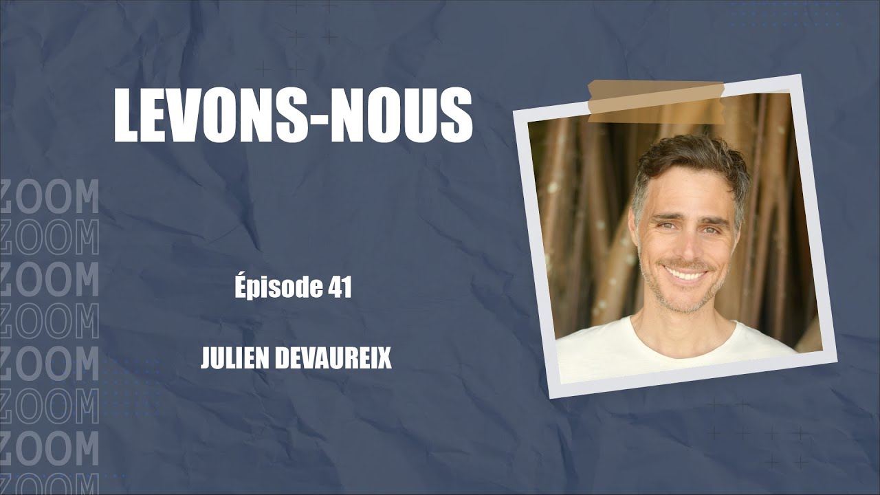 [LEVONS-NOUS] Épisode #41 - Julien Devaureix Créateur du podcast Sismique - YouTube