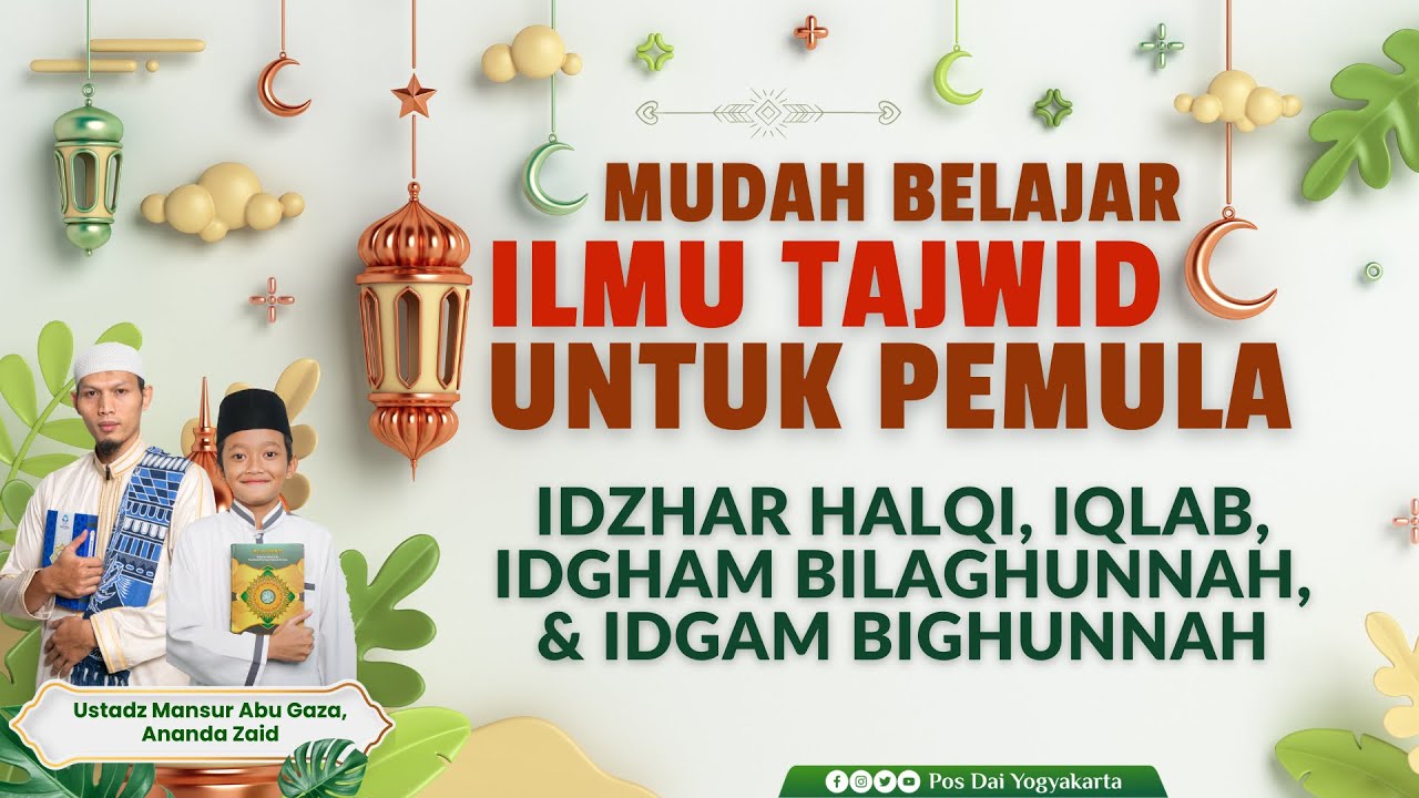 NGAO MUDAH BELAJAR TAJWID UNTUK PEMULA : Idhar halqi, Idgam bighunnah ...