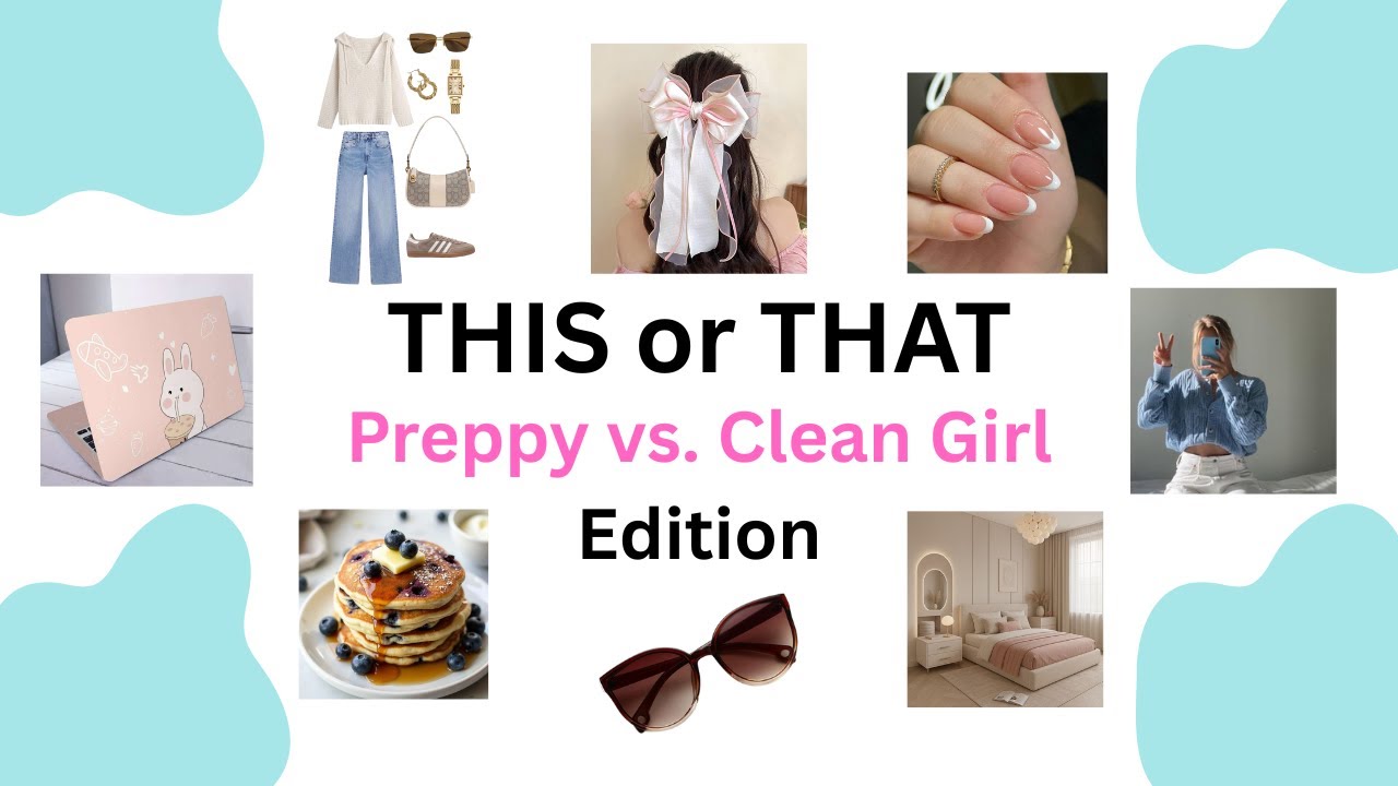 THIS or THAT! [Preppy vs. Clean Girl Edition]🎀 💗 - YouTube