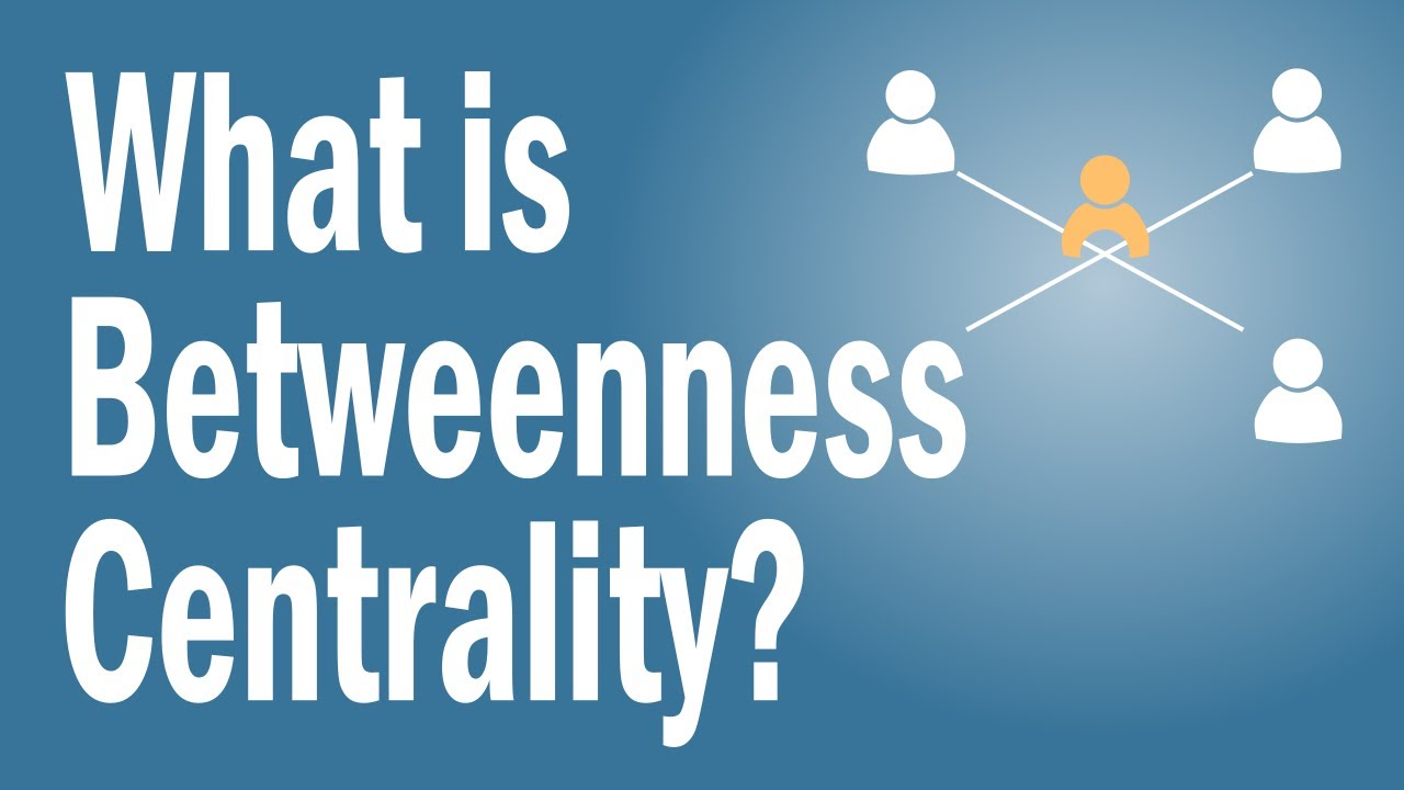 What is Betweenness Centrality? - YouTube