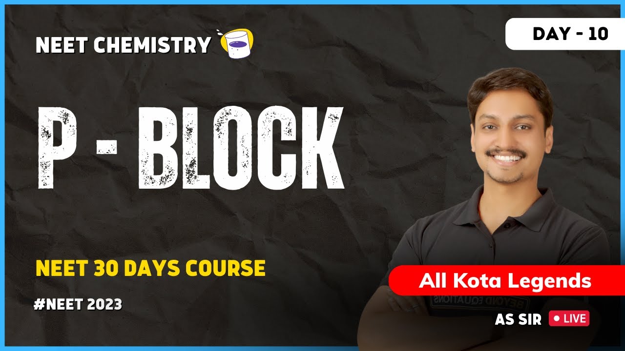 🔥p- block | Day 10 | One Shot | Inorganic Chemistry | NEET 30 days ...