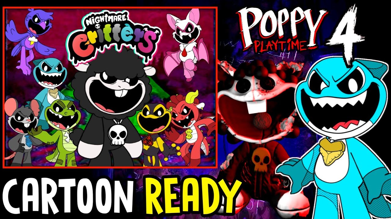 Poppy Playtime Chapter 4 - The CARTOON of NIGHTMARE CRITTERS is READY 😃 ...