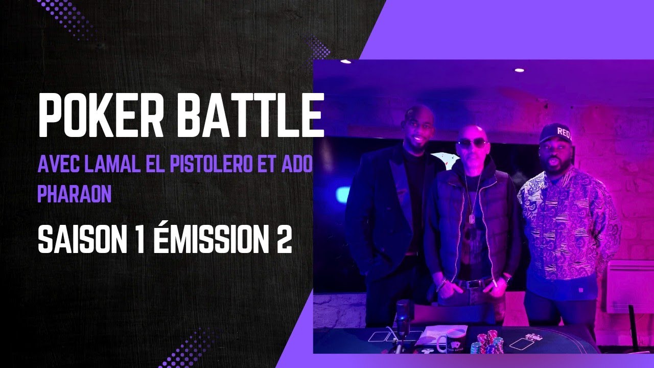 Poker Battle (Carte sur table) avec Lamal el Pistolero et Ado Pharaon ...
