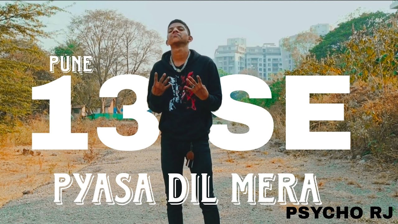 PYASA_DIL_MERA_ | PSYCHO_RJ | PUNE 13 - YouTube
