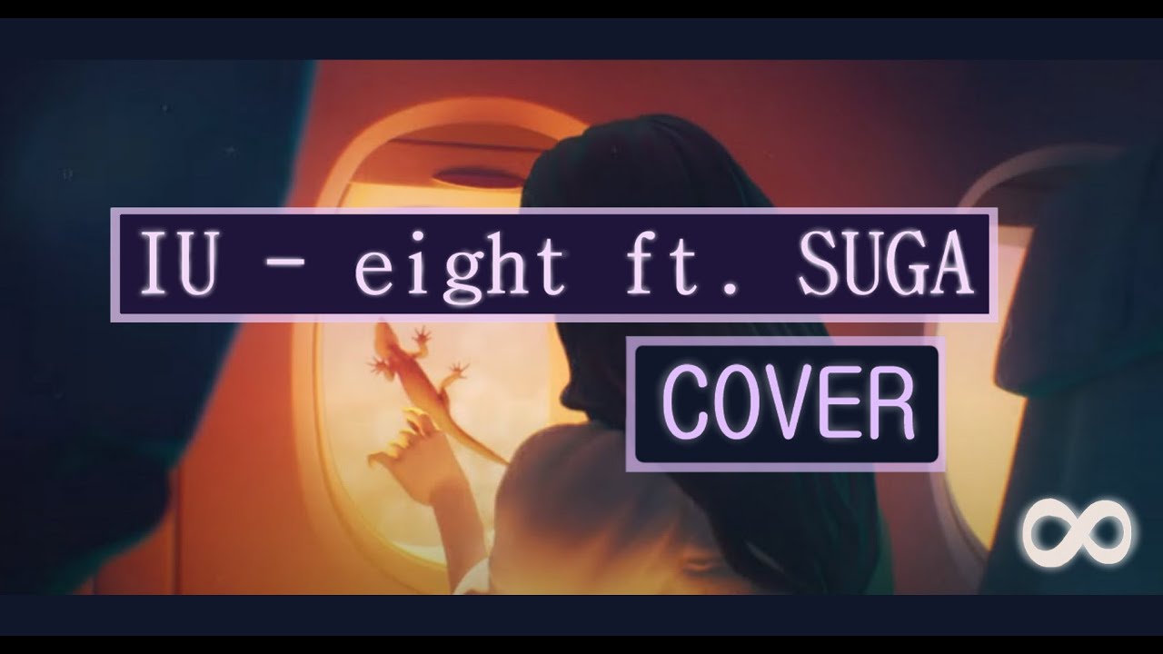 'IU (아이유) - eight (애잇) (Prod. & Feat. SUGA)' Cover - YouTube