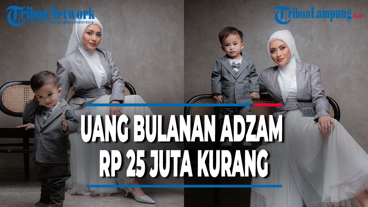 Nathalie Holscher Sebut Uang Bulanan Untuk Adzam Sebesar Rp 25 Juta ...