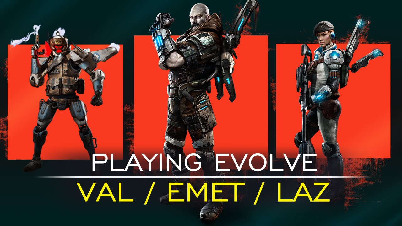 Evolve: Val, Emet, Laz - YouTube