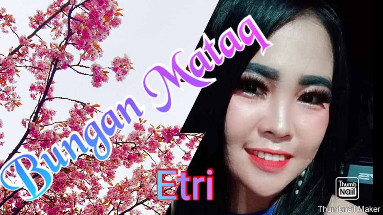 Bungan Mataq Cover voc. Etri F. Ulbul - YouTube
